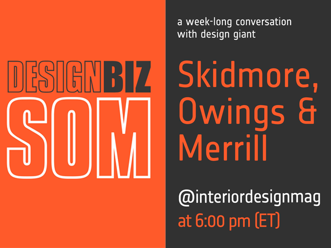 3 SOM Designers to Join Interior Design Magazine's DesignBiz on ...